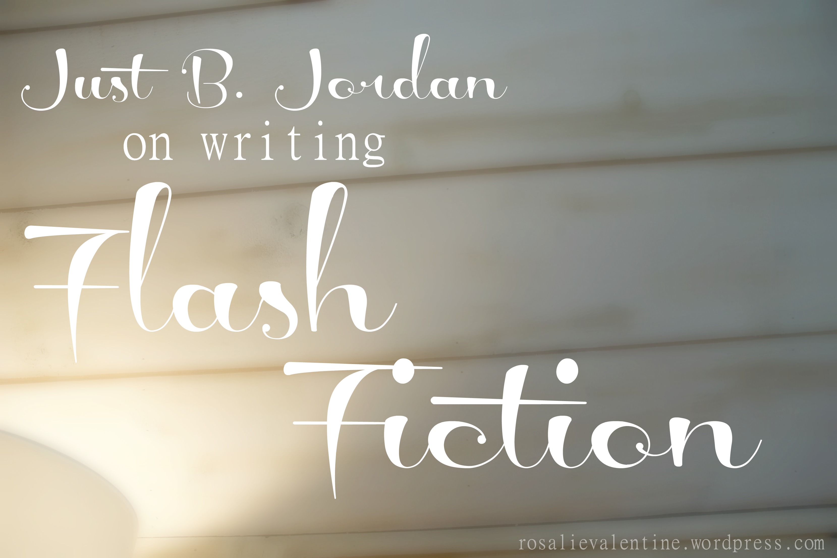 Just B. Jordan on Writing Flash Fiction | Penprints