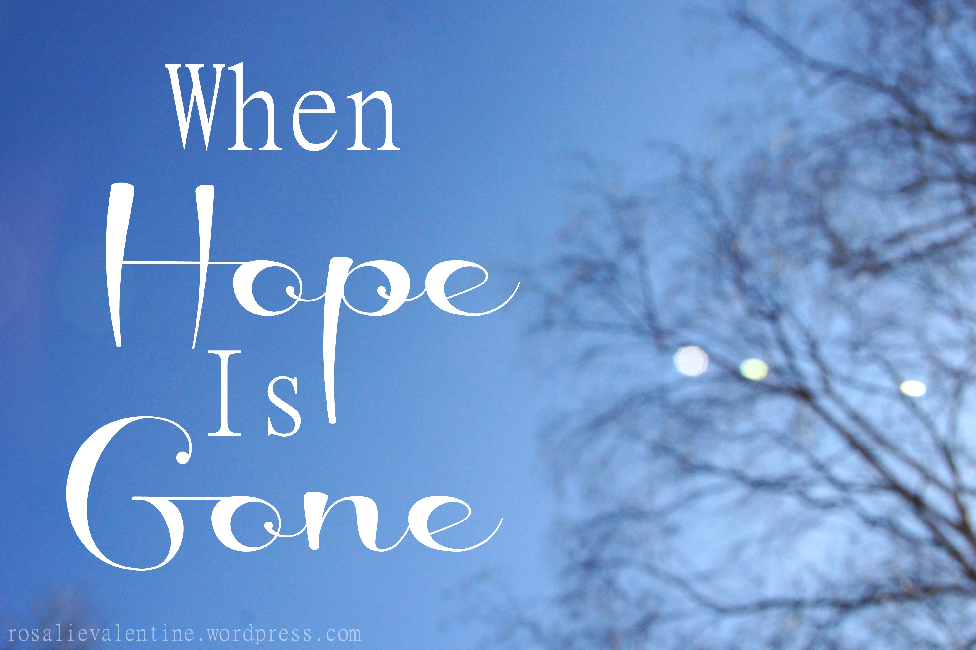 When Hope Is Gone | Penprints