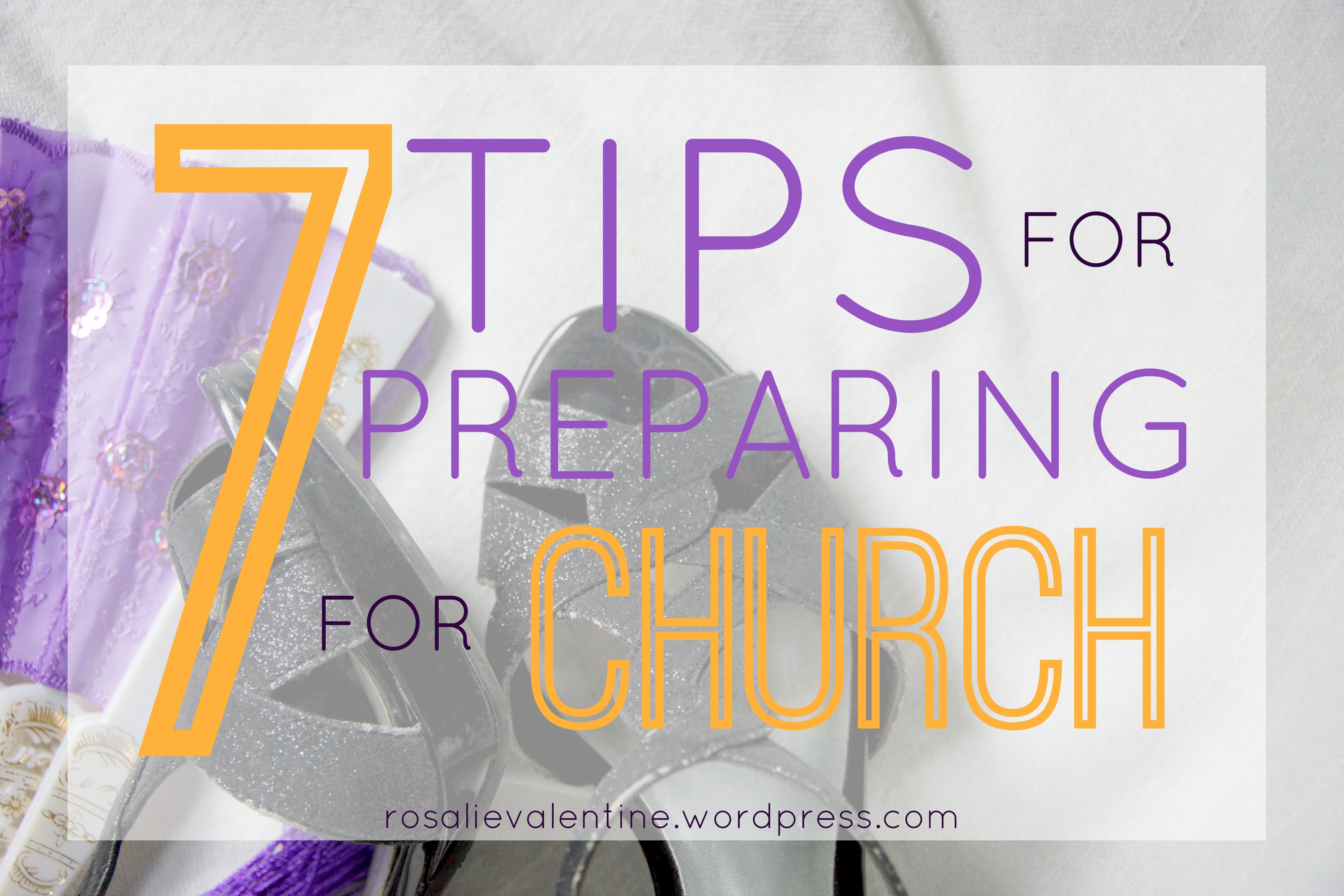 7 Tips for Preparing for Church | Penprints