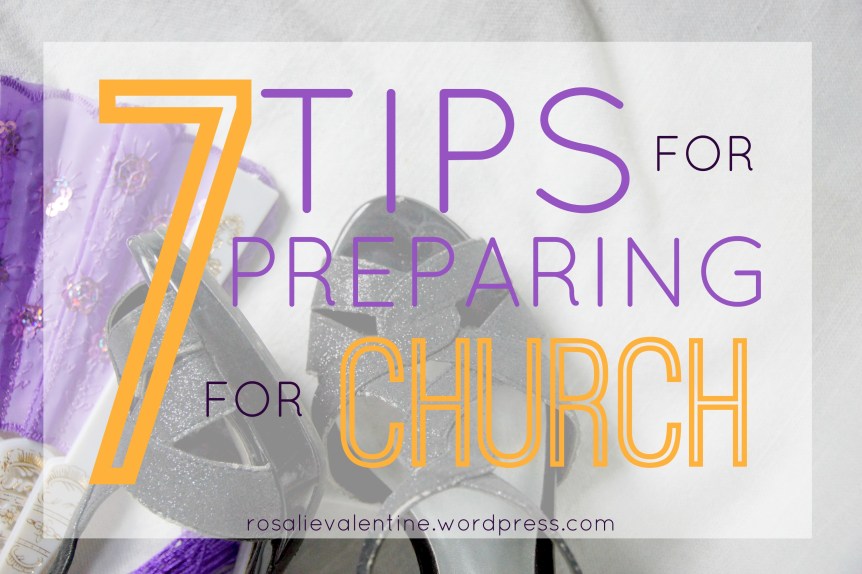 7 Tips for Preparing for Church | Penprints