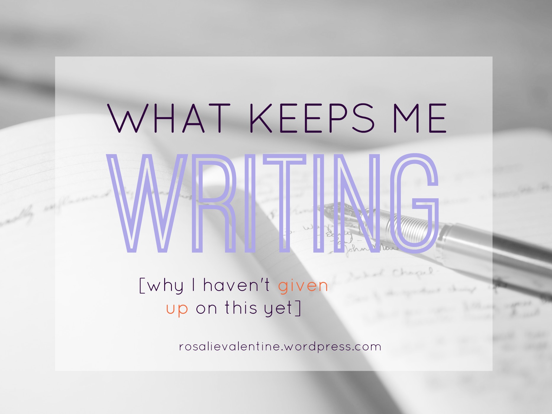 What Keeps Me Writing | Penprints